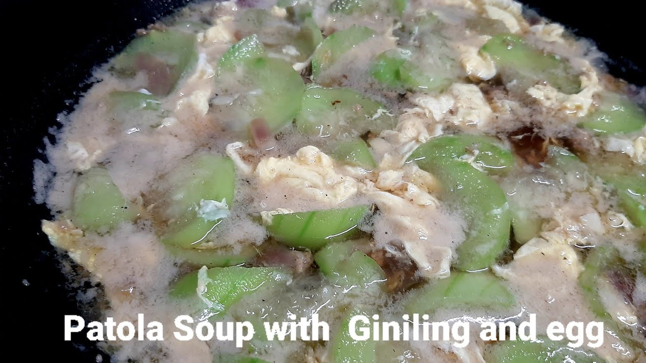 Patola Soup with Giniling and Egg/Simple Recipe/Budyet Meal - YouTube