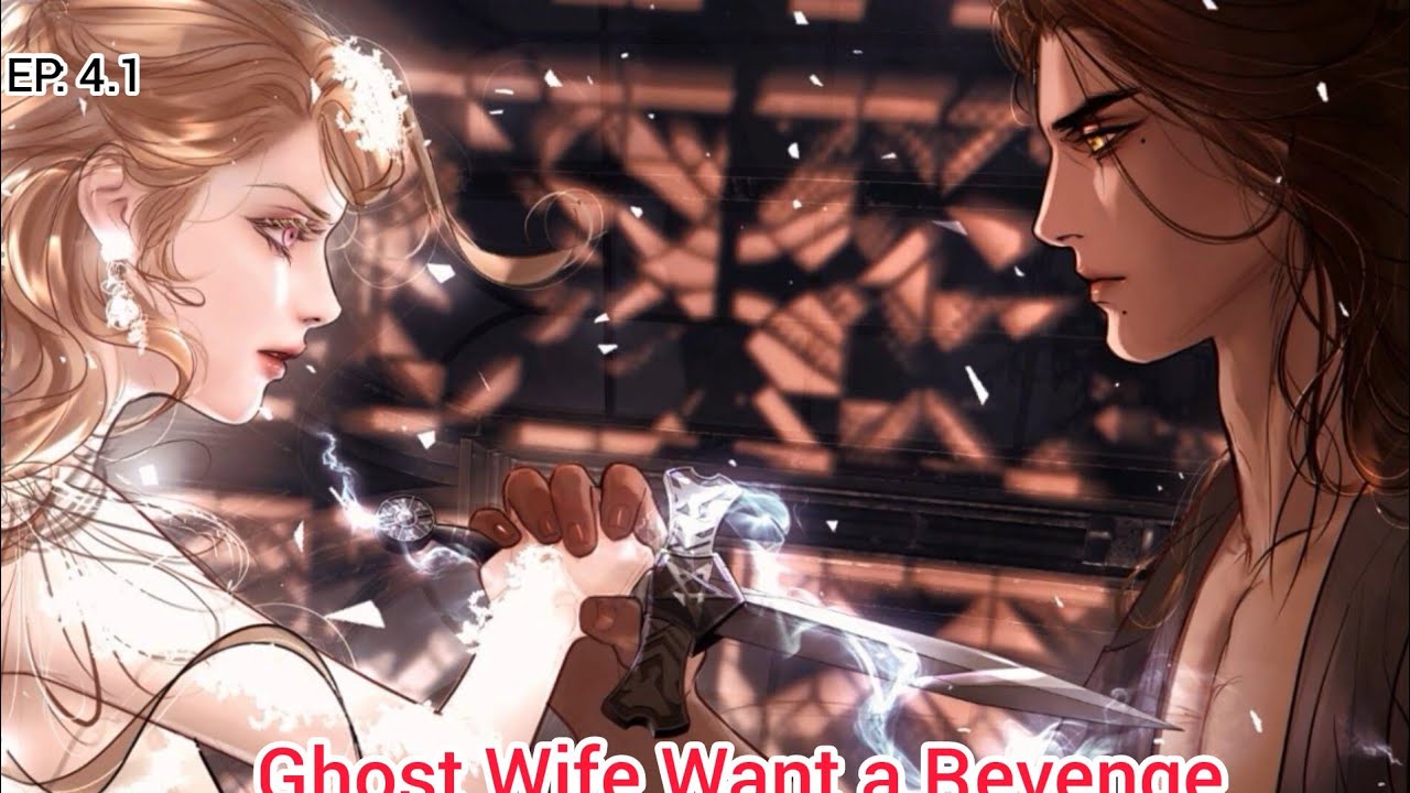 Ghost Wife Want a Revenge EP: 4.1 #manhwa #manhua #manhwarecommendation ...