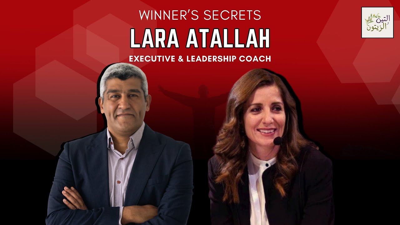Winner's Secrets: Lara Atallah | Executive & Leadership Coach - YouTube