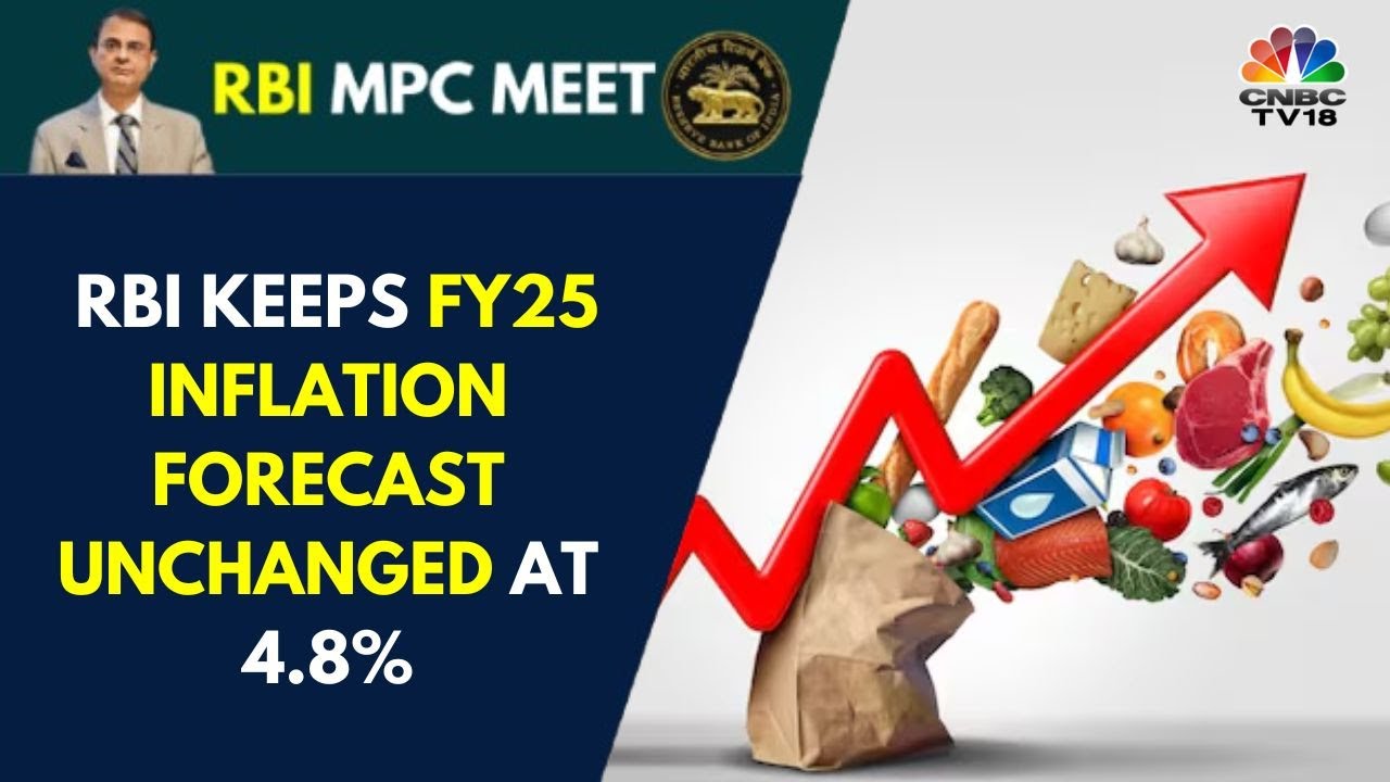 RBI MPC Keeps FY25 Inflation Forecast Unchanged At 4.8%; FY26 CPI ...