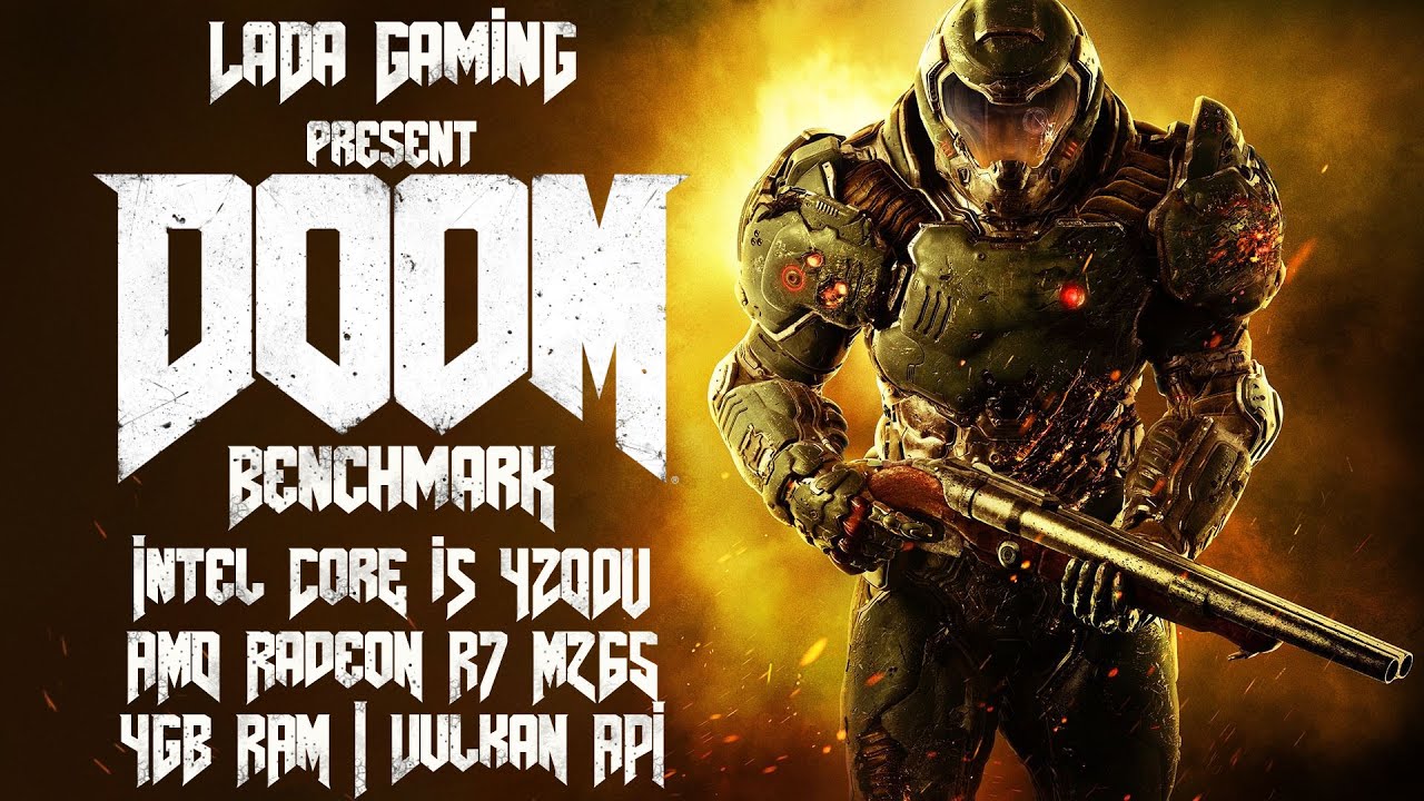 DOOM Vulkan Benchmark | MEDIUM | i5 4200u | R7 M265 | 4GB RAM - YouTube