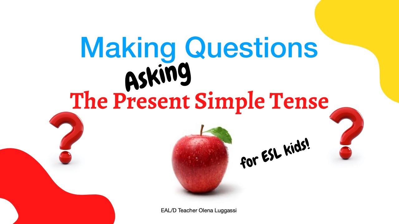 Making or asking questions in the Present Simple tense - YouTube