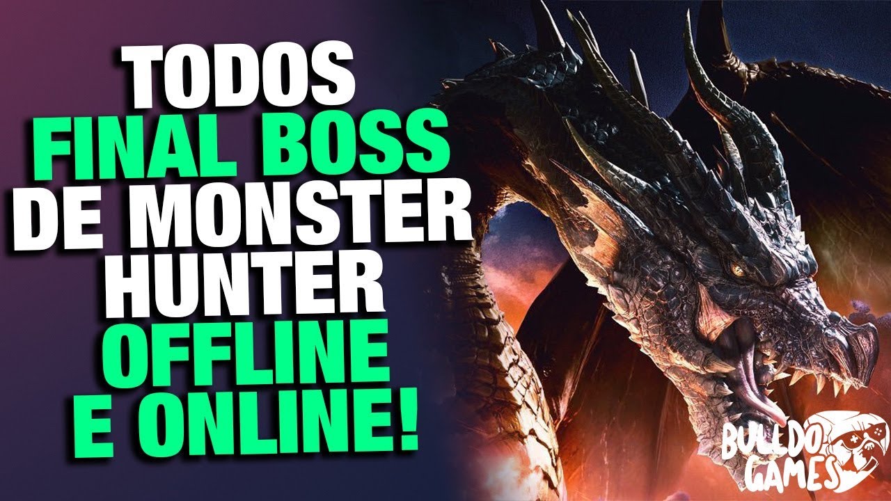 TODOS OS Final Boss De Monster Hunter, ONLINE e OFFLINE! - YouTube