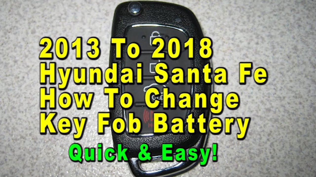 2013 To 2018 Hyundai Santa Fe How To Change Key Fob Battery With Part ...