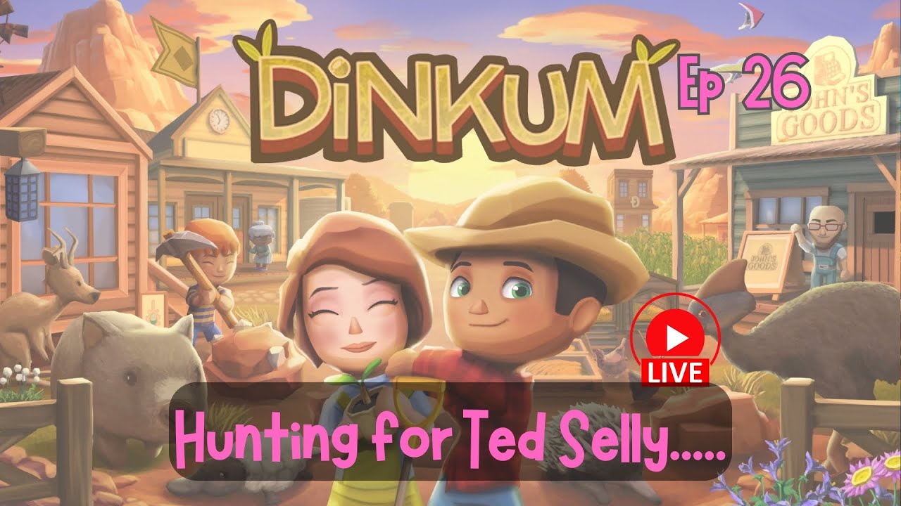 🌞 Dinkum Ep 26: Moving Buildings, Making Dinks & Searching for Ted ...