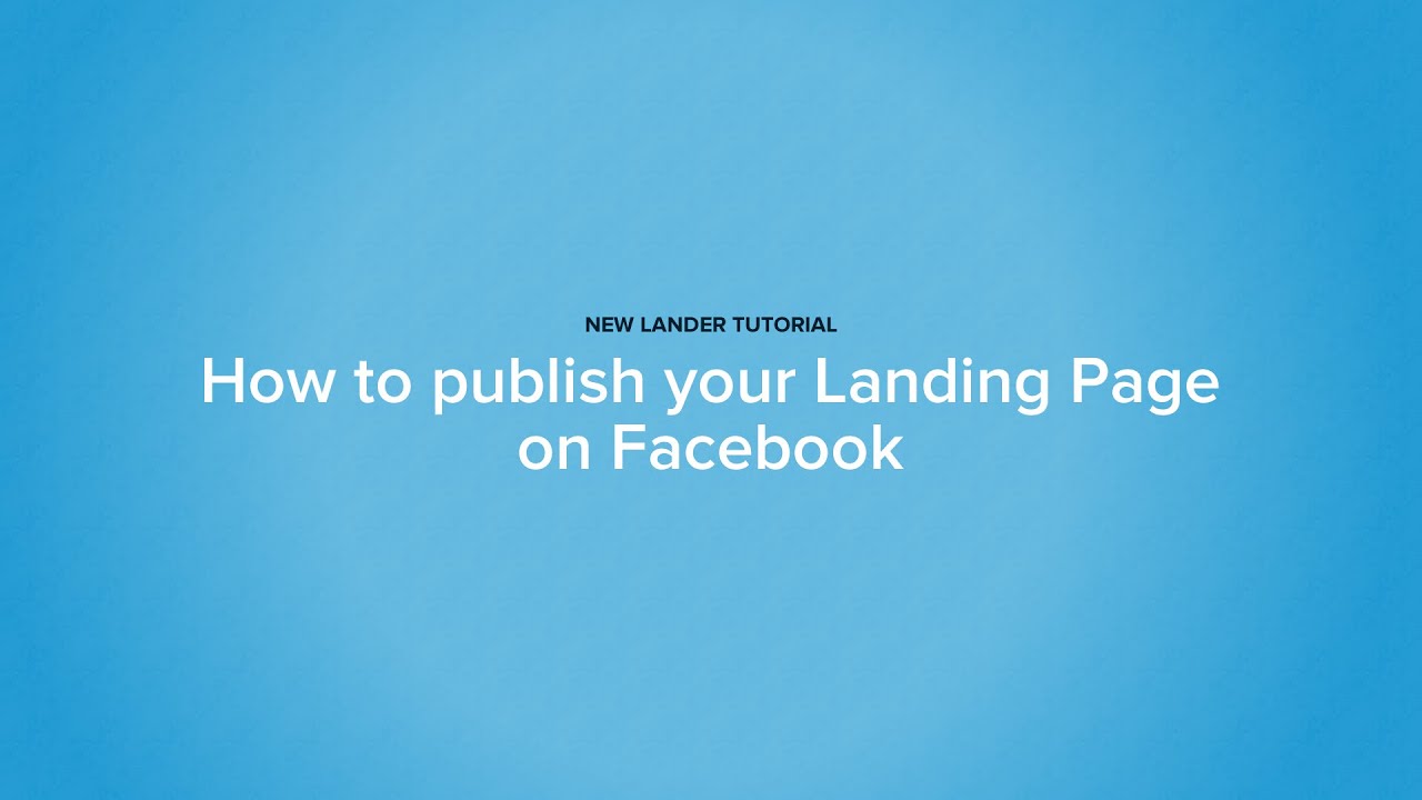 Create a Facebook Tab in minutes with Lander - YouTube