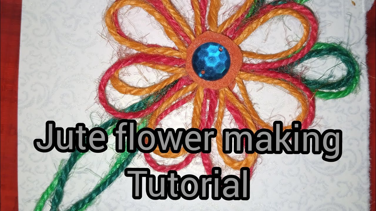 Jute flowers/how to make/tutorial/Sindhi/Hindi/Urdu - YouTube