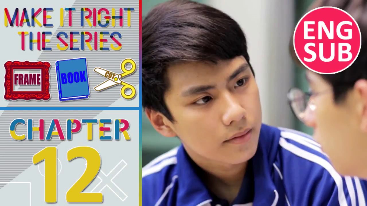 Make It Right Frame Book Cut: Chapter 12 [Eng Sub] - YouTube