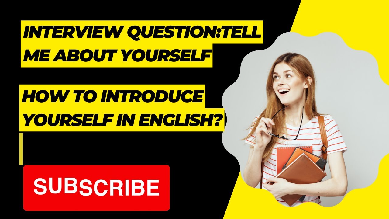 "Interview Question: Tell me about Yourself| How to introduce yourself ...