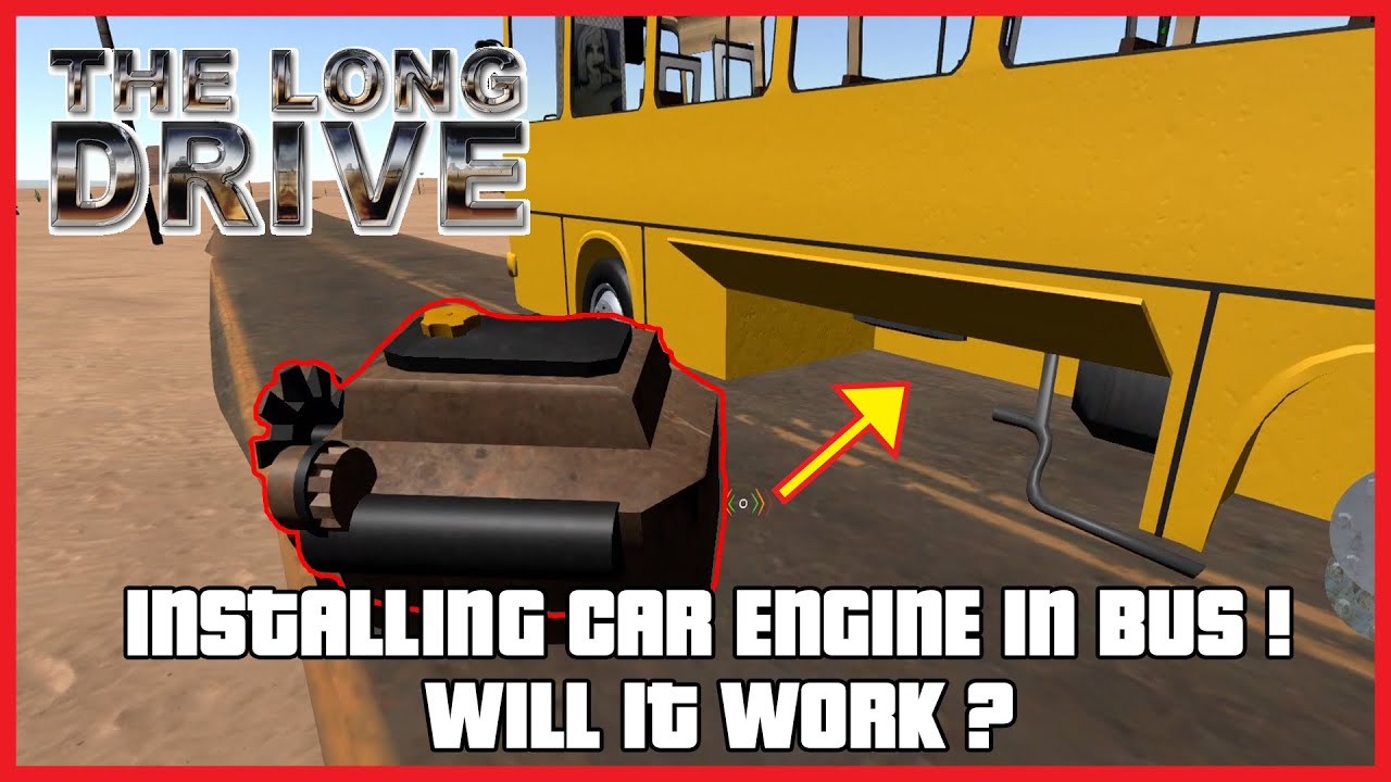 The Long Drive - Installing Car Engine In Bus ! Will It Work ? | Ogygia ...
