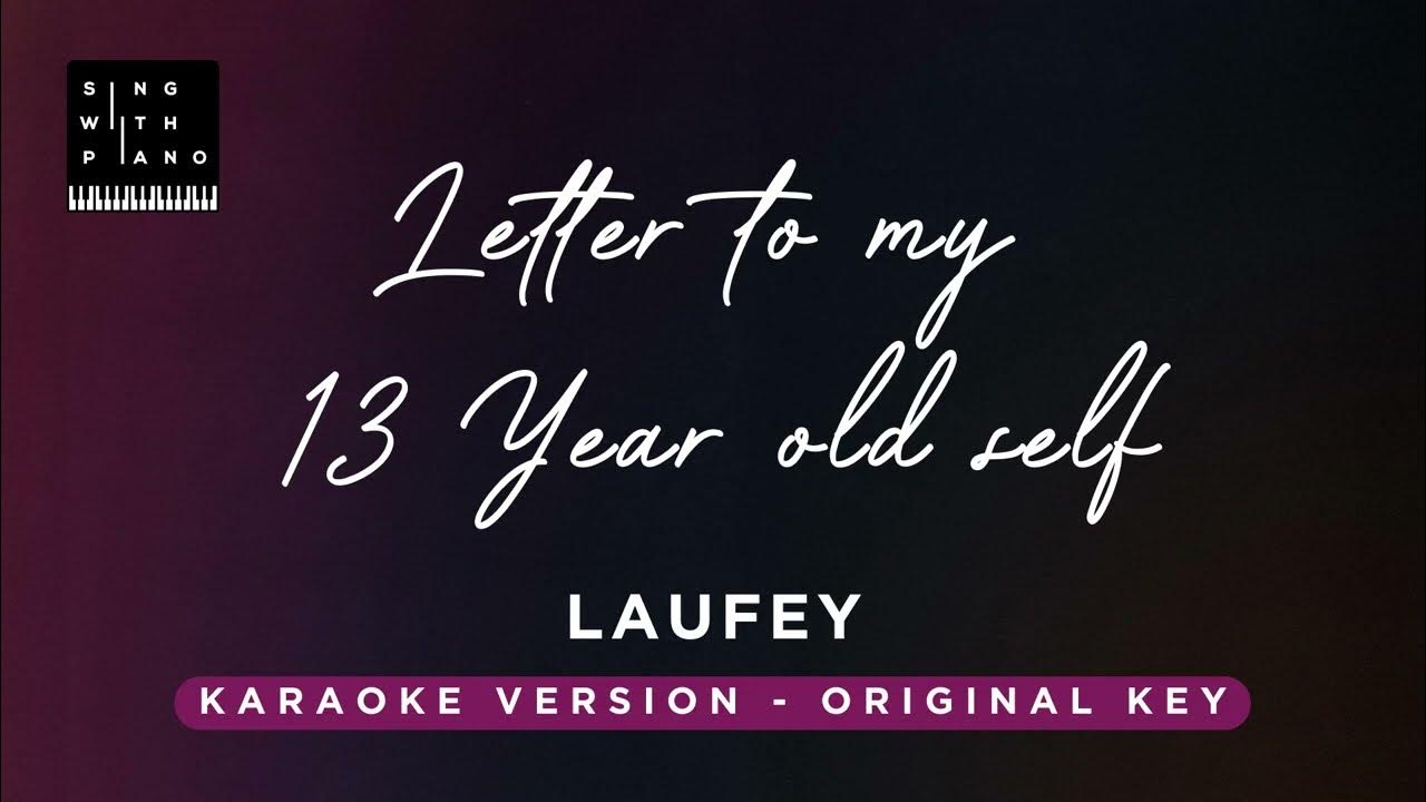 Letter To My 13 Year Old Self Laufey Orignal Key Karaoke