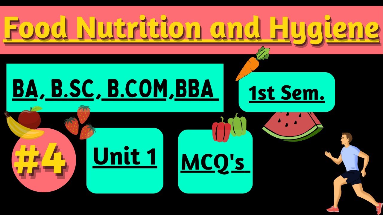 Mcq's of Food Nutrition and Hygiene Unit 1| B.com, Bba, B sc, B.a ...