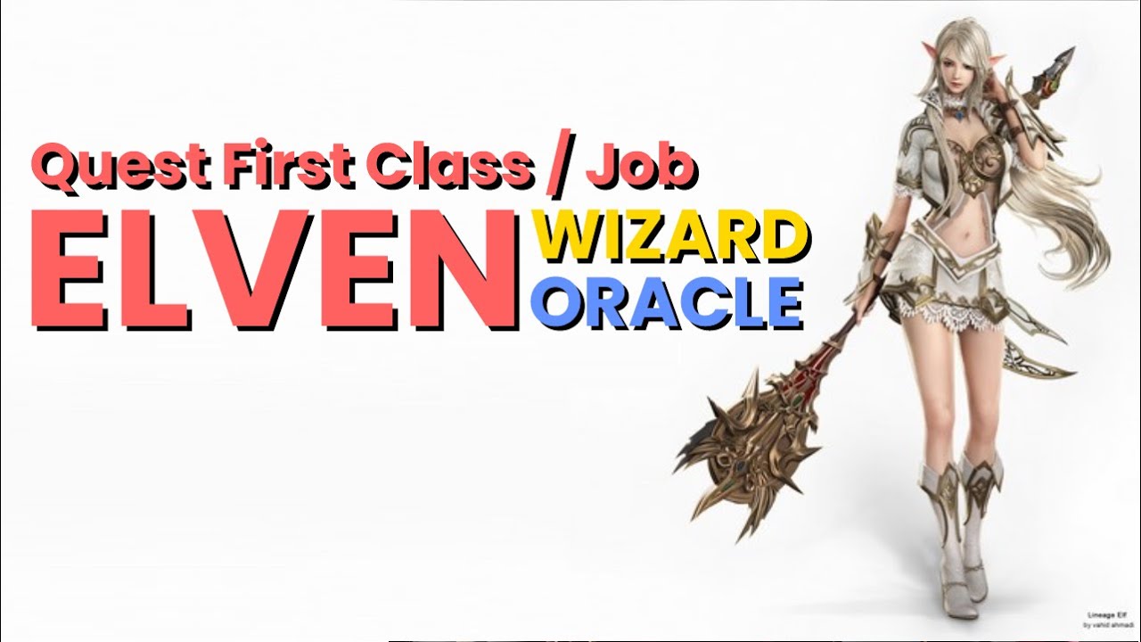 Quest First Job Elven Wizard and Elven Oracle - Lineage 2 - YouTube