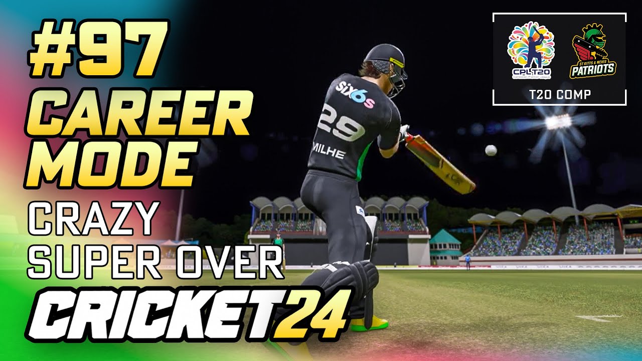 CRAZY SUPER OVER - CRICKET 24 CAREER MODE #97 - YouTube