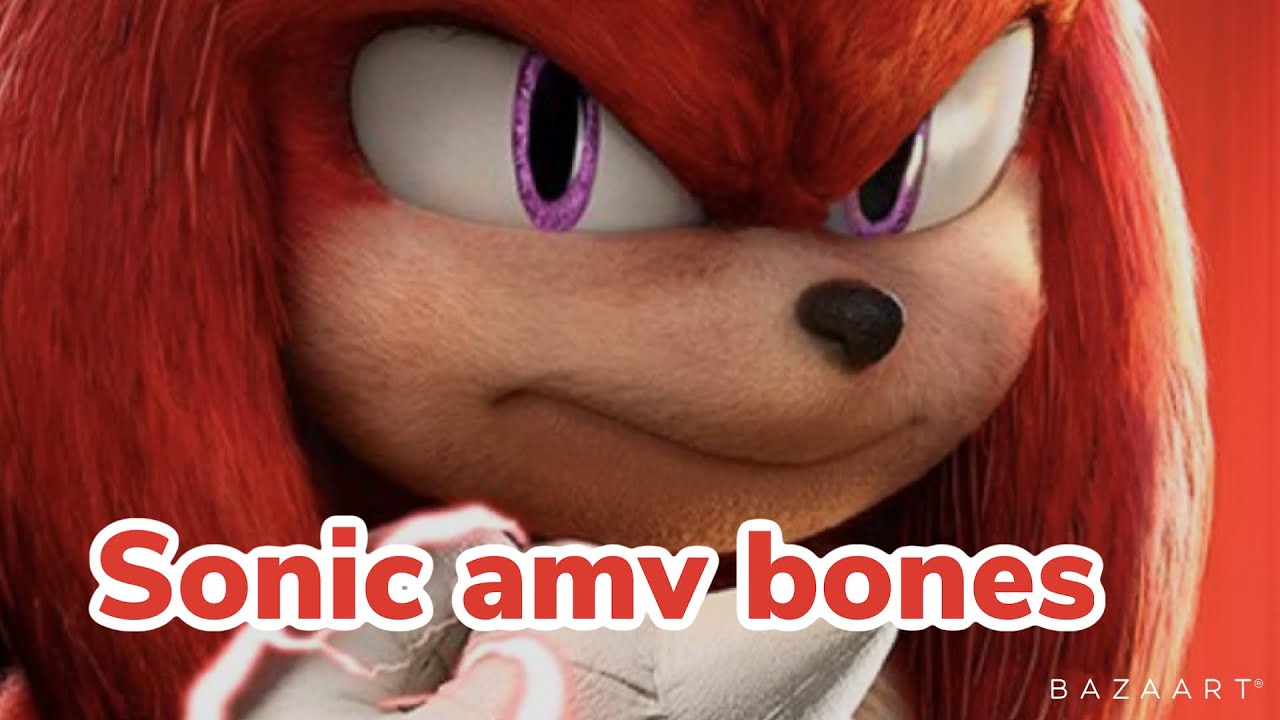 Sonic amv bones - YouTube