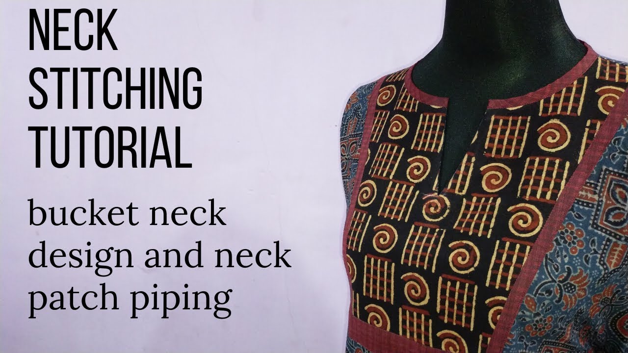 Dress Neck Stitching Tutorial Bucket Neck Yock Stitching And Neck Patch ...