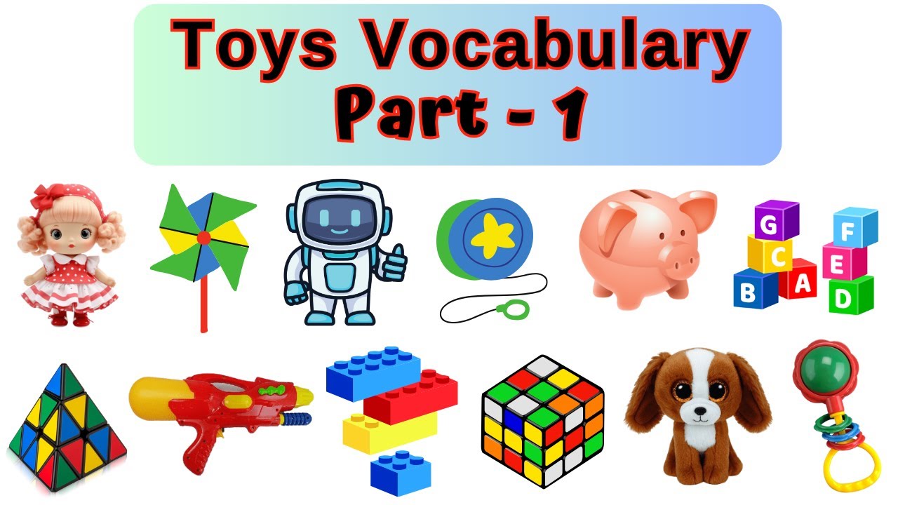 Toys Vocabulary | 50 Toys Names in English With Pictures | Toys for ...