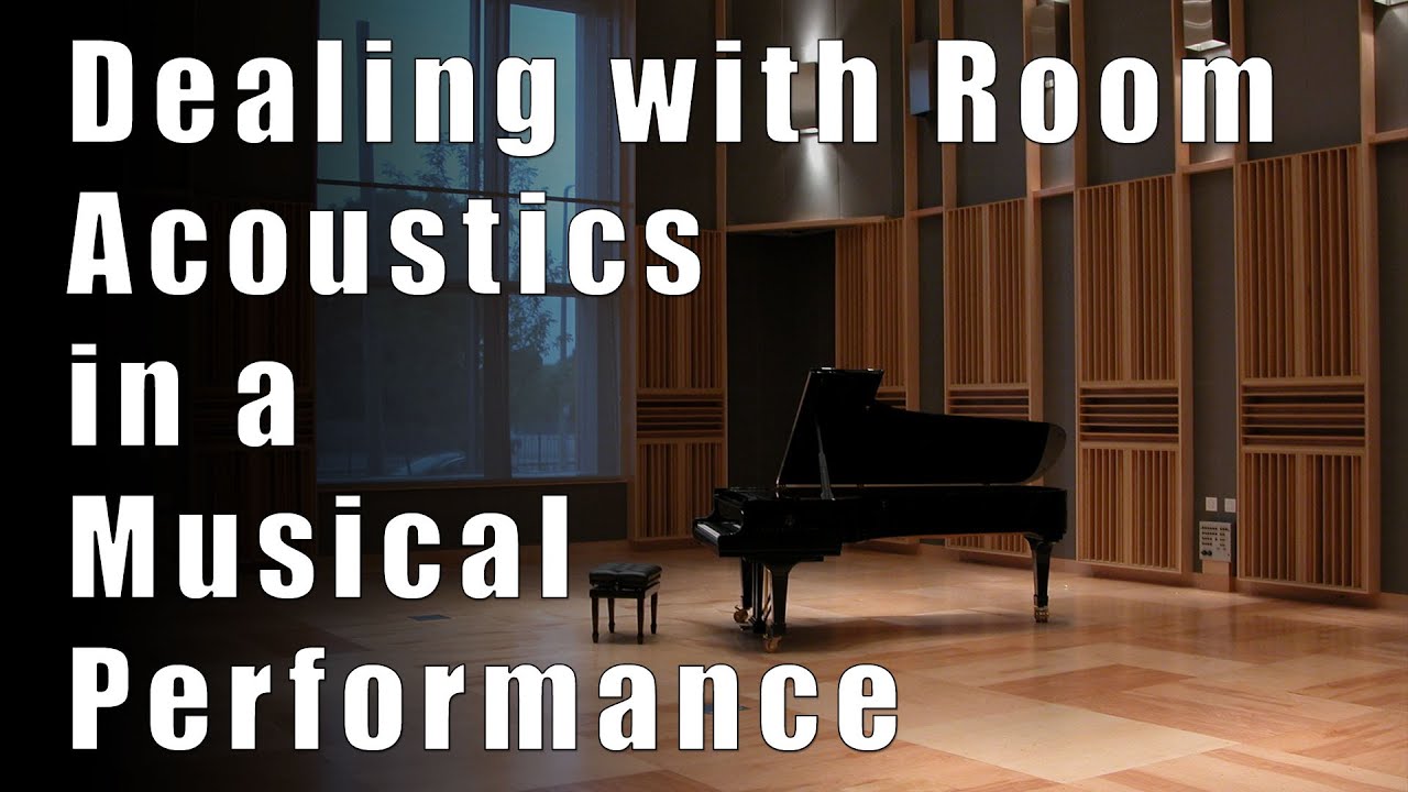 How to Adapt to Room Acoustics for a Better Musical Performance - YouTube