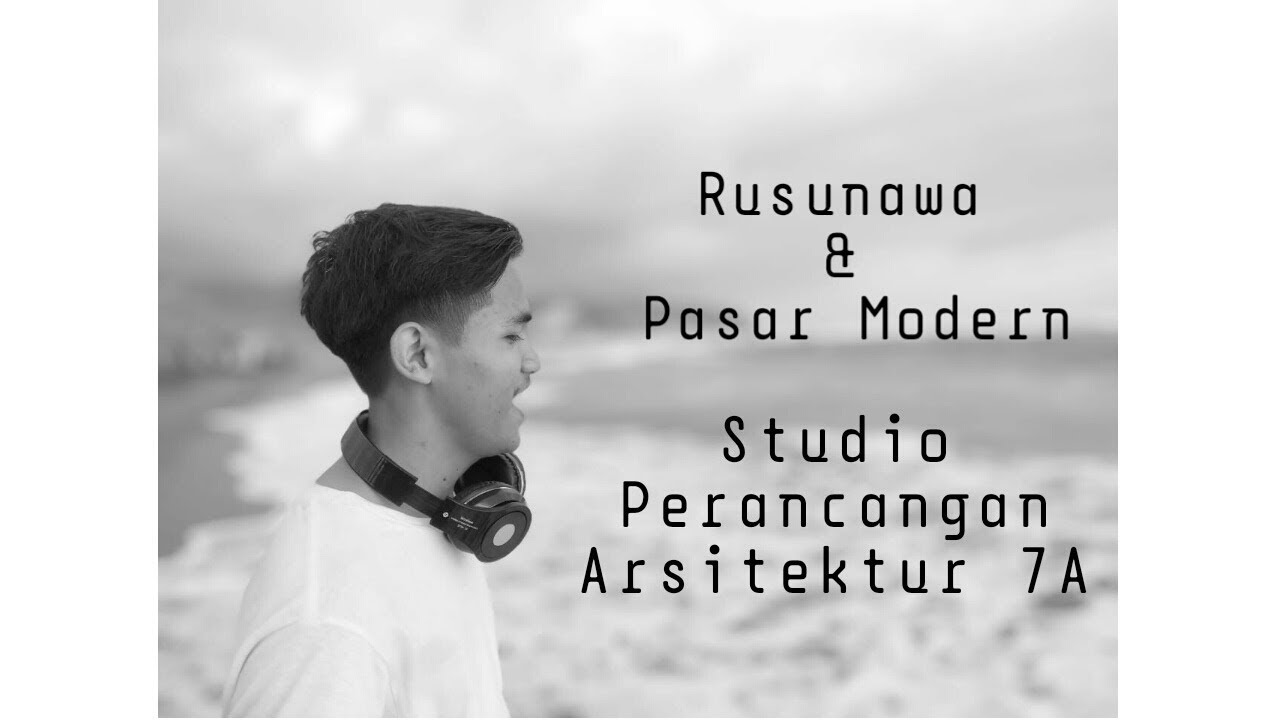 Rusunawa dan Pasar Modern | Studio Perancangan Arsitektur 7A - YouTube