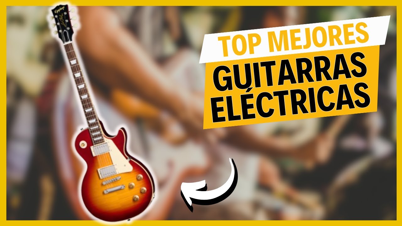 🏆 LAS 5 mejores marcas de GUITARRAS ELÉCTRICAS 2025 - YouTube