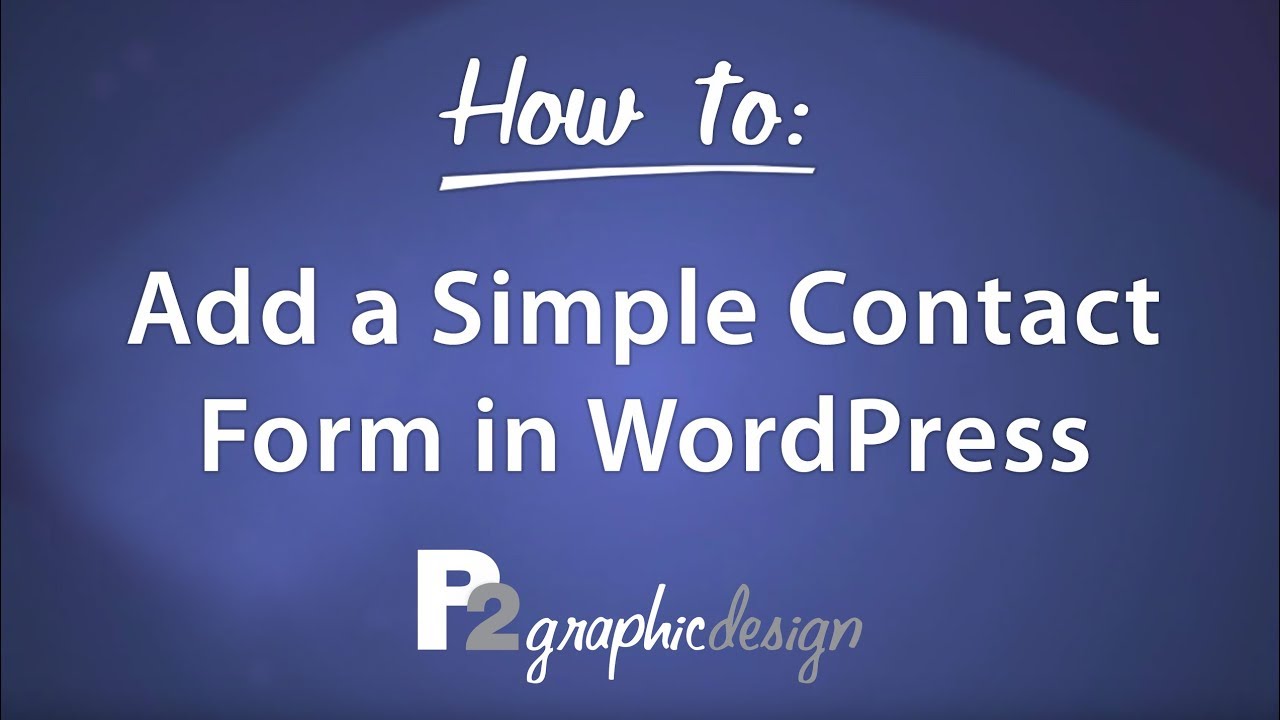 Add A Simple Contact Form To WP Using Contact Form 7 YouTube add-a-simple-contact-form-to-wp-using-contact-form-7-youtube