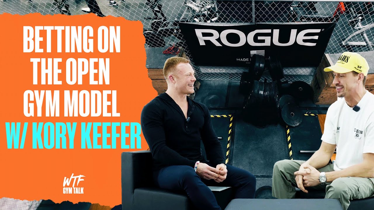 Betting On The Open Gym Model w/ Kory Keefer - YouTube