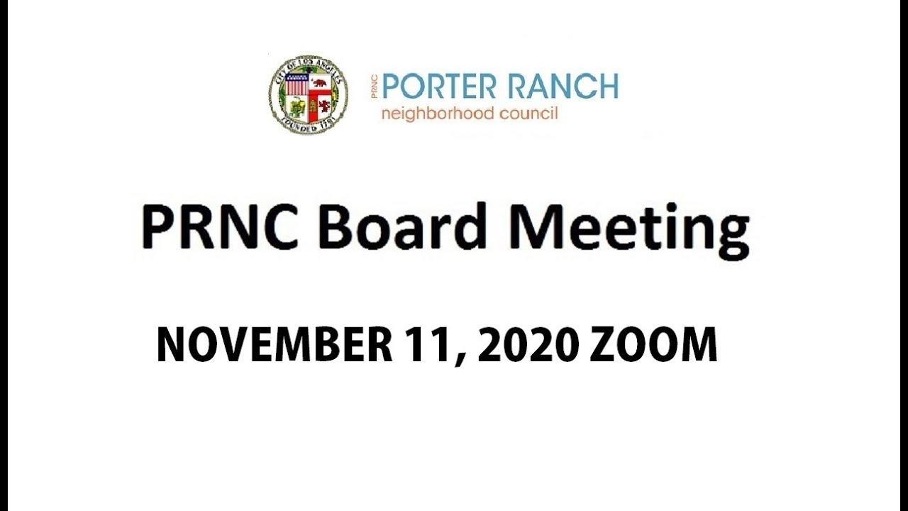 PRNC Porter Ranch Neighborhood Council Board Zoom Meeting November 11 ...