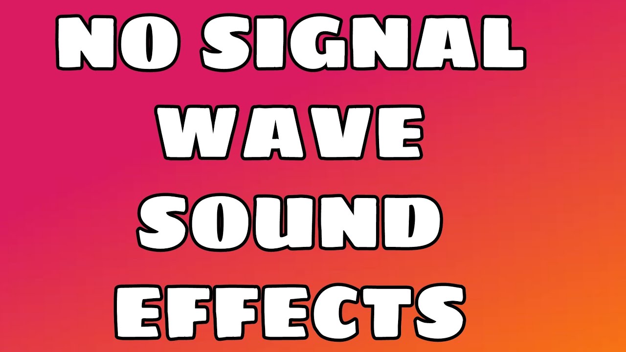 NO SIGNAL SOUND EFFECTS / NO COPYRIGHT / MANANG JESAY #No signal - YouTube