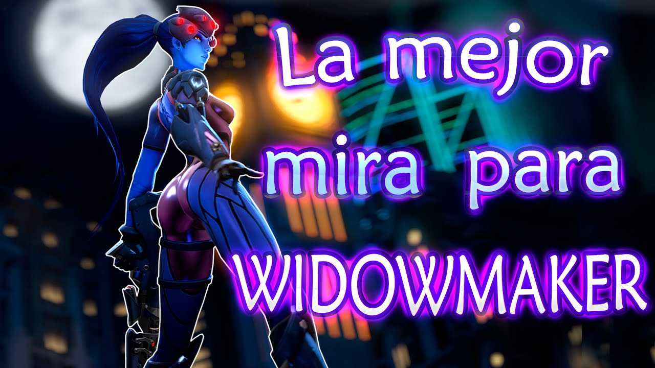 Mejor mira para WIDOWMAKER Overwatch 2 - YouTube