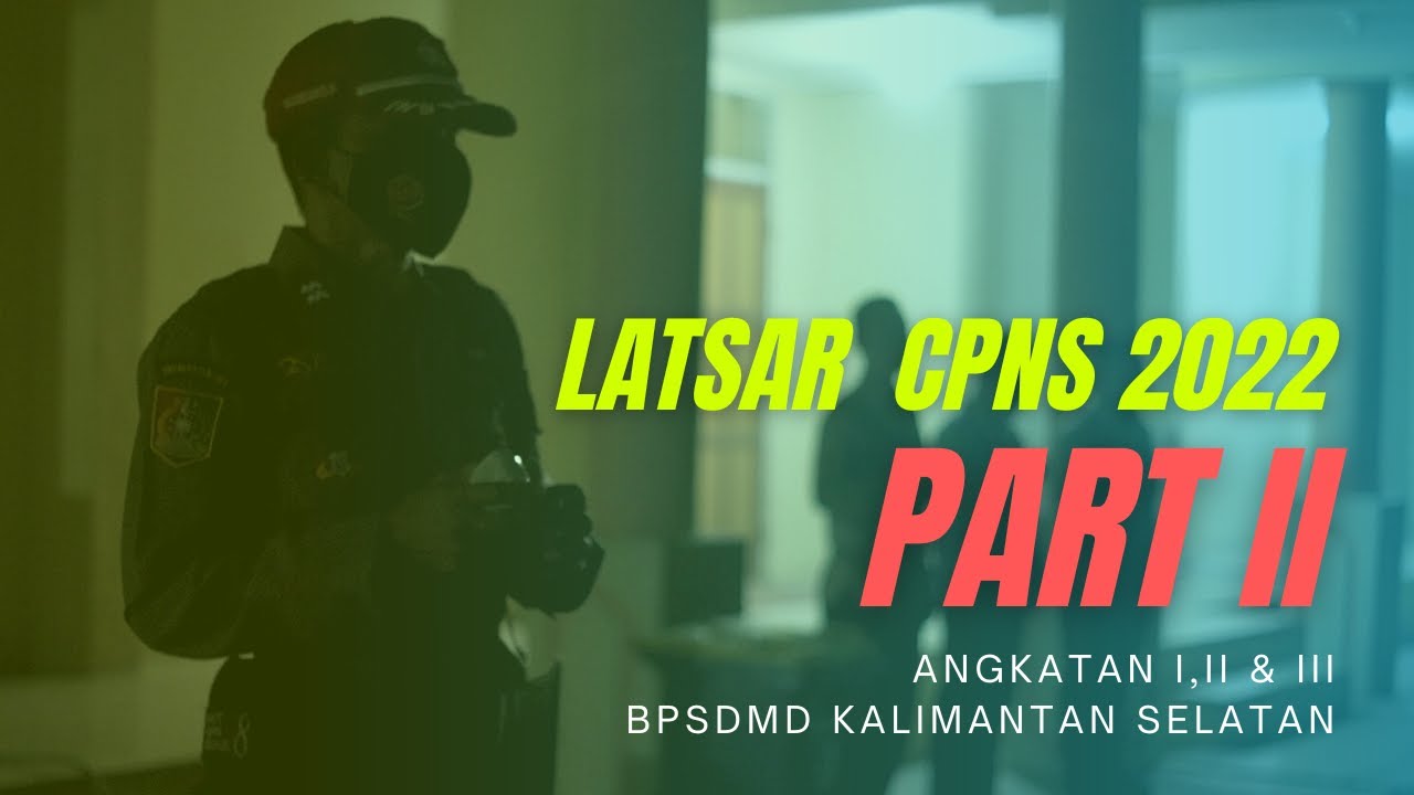 Pelatihan Dasar CPNS 2022 - BPSDMD PROV KALSEL #PART2 - YouTube