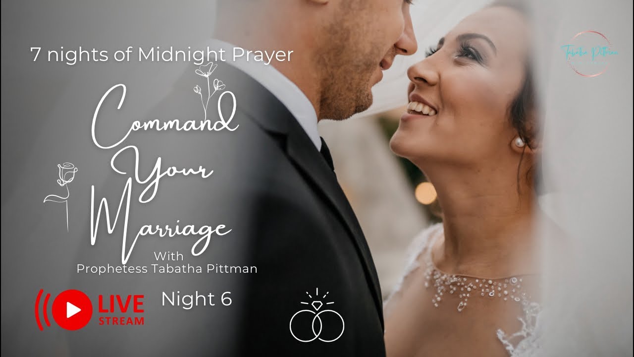 Prophetess Tabatha is LIVE! Night 6 Midnight Prayer | Command Your ...