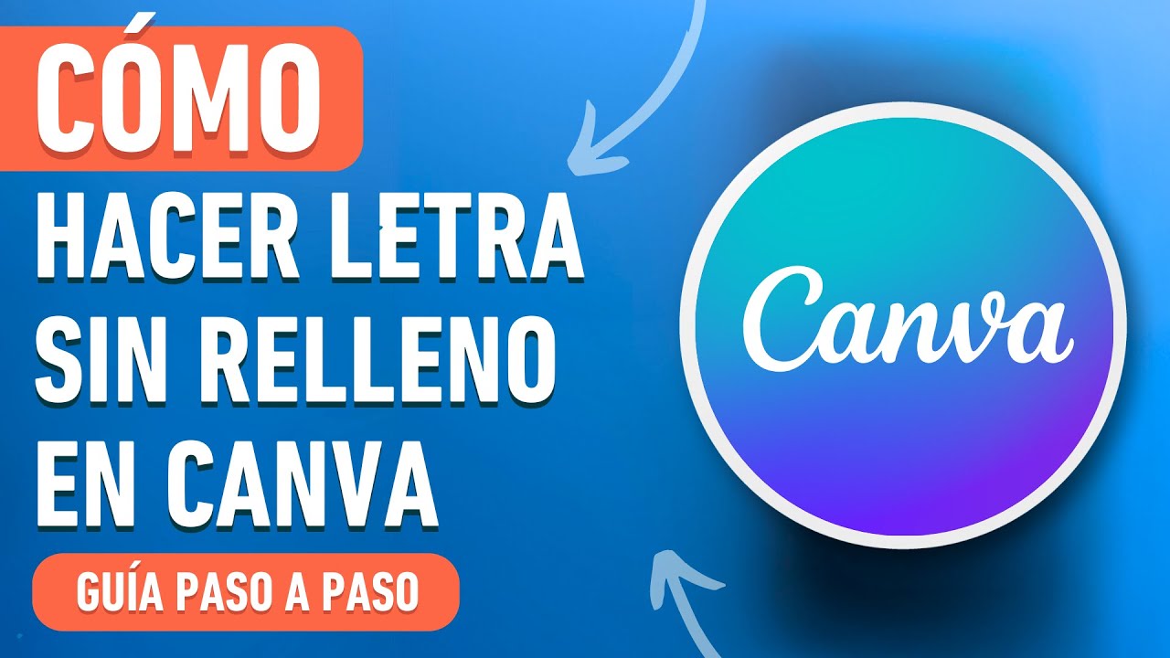 Cómo hacer letra sin relleno en Canva - Guia Paso A Paso - 2024 - YouTube