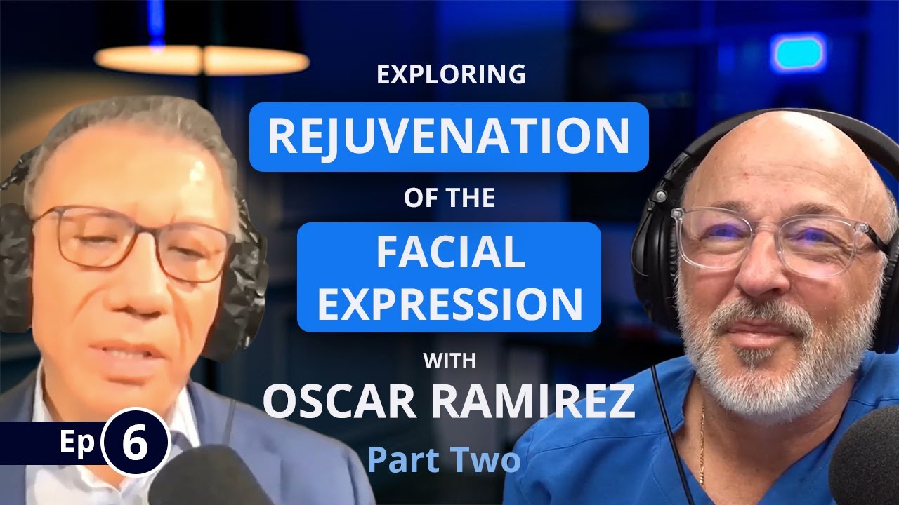 Facial Rejuvenation Techniques: with Oscar Ramirez | Episode6 | Part ...