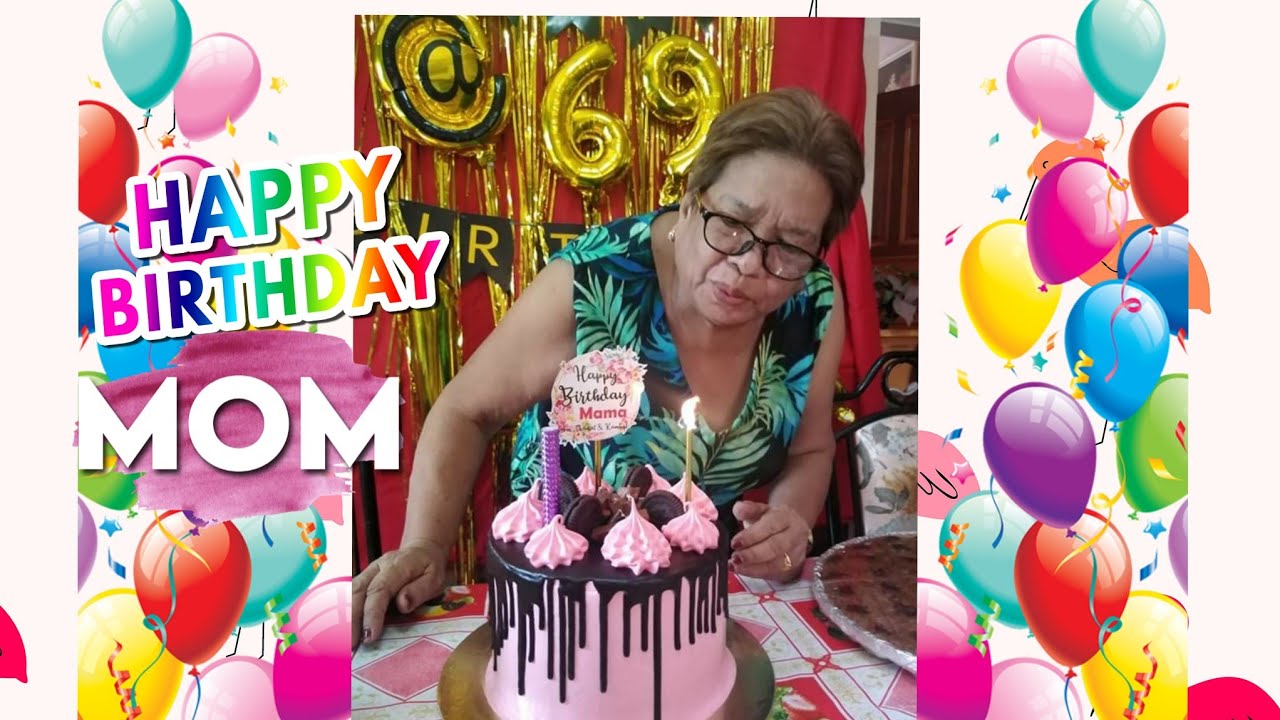My Mom's 69th Birthday/Simple Celebration with Family - YouTube