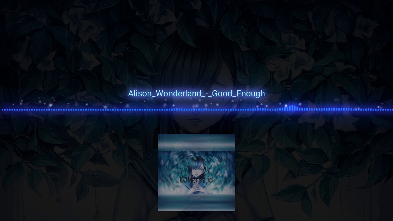 Alison Wonderland - Good Enough (Audio) - YouTube