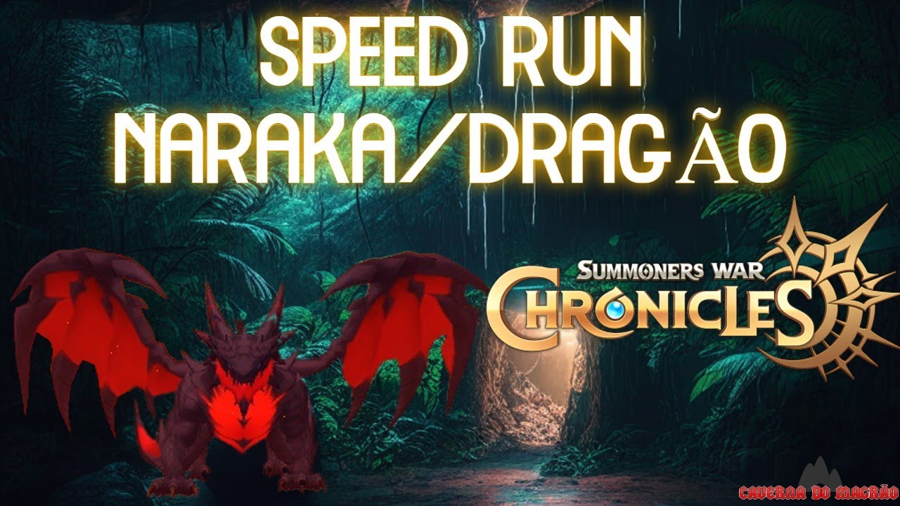 SUMMONERS WAR CHRONICLES - SPEED RUN NARAKA/DRAGÃO - YouTube