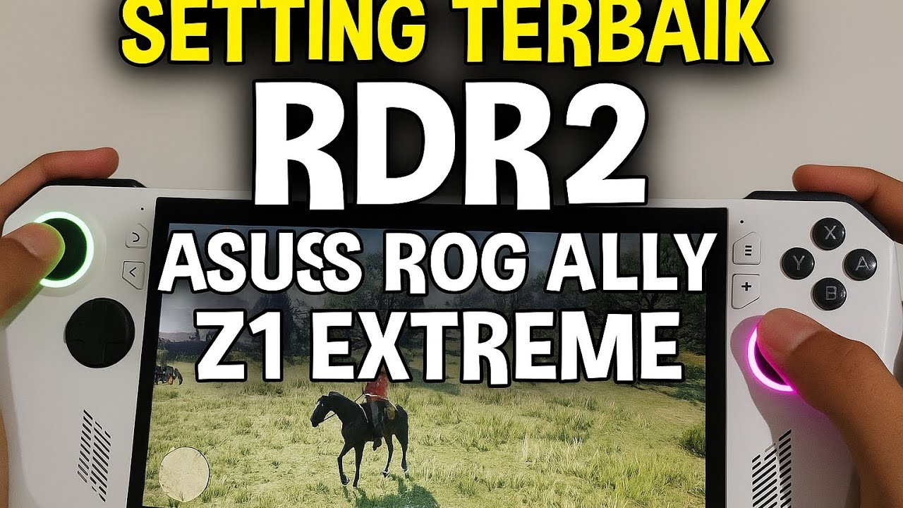 Setting Terbaik RDR2 di ASUS ROG Ally Z1 Extreme! Smooth & Detail ...