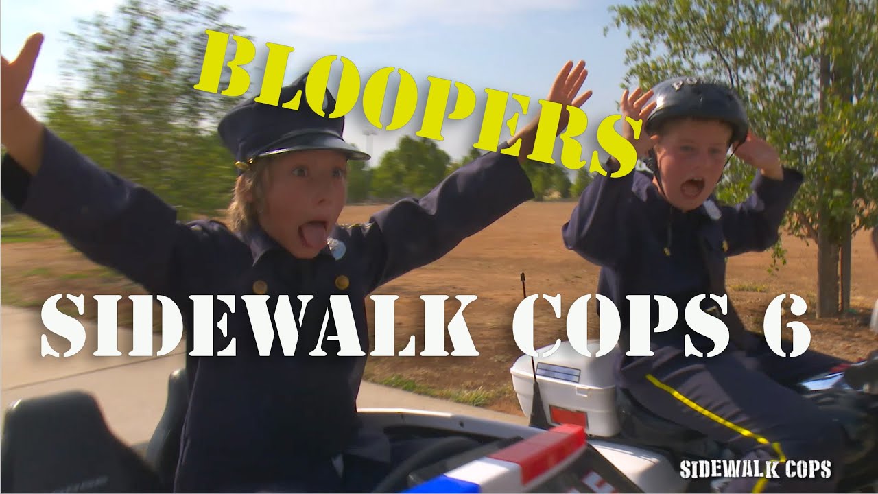 Sidewalk Cops Episode 6 - Bloopers and Behind The Scenes! - YouTube