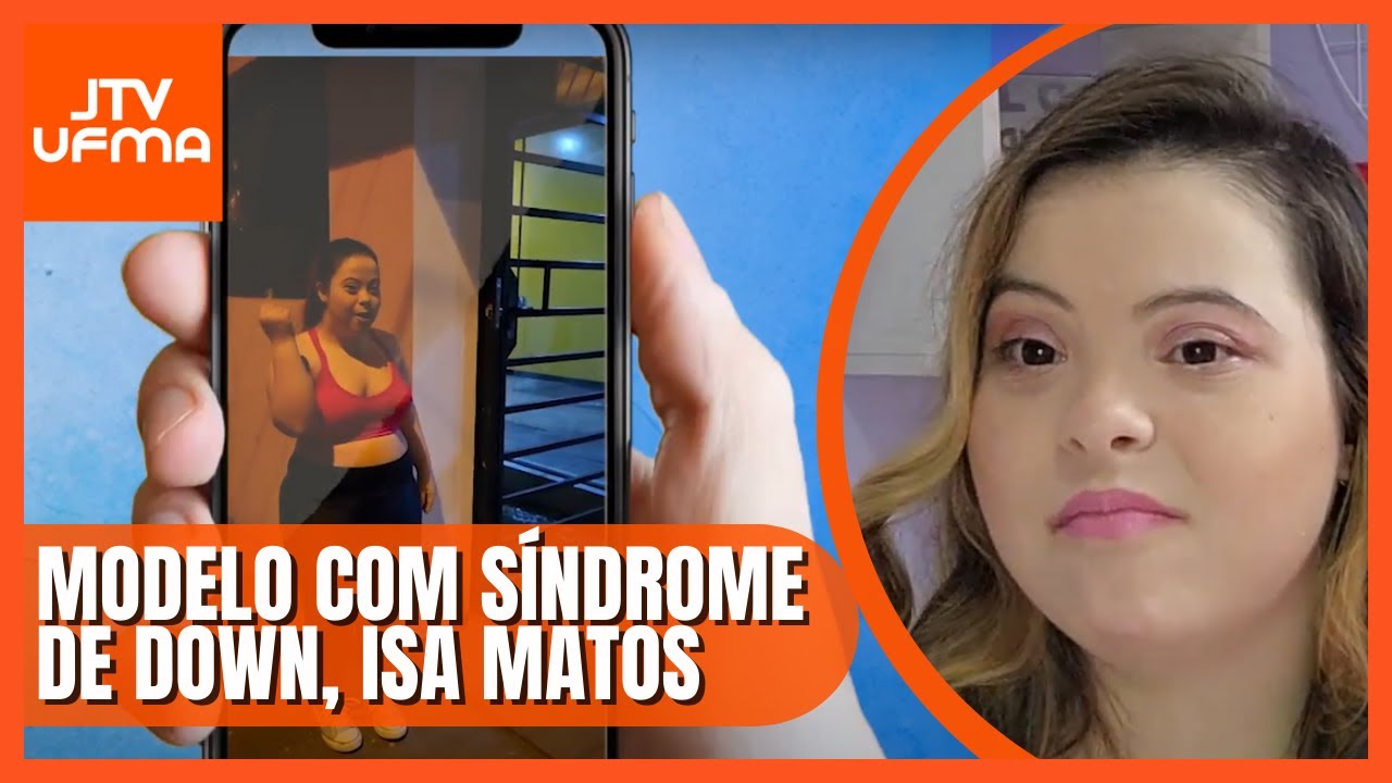 Conheça Isa Matos, modelo com síndrome de down! - YouTube