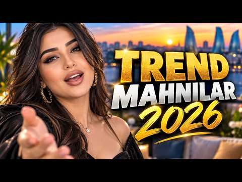 TREND MAHNILAR 2026 | AZERBAIJANI MUSIC HITS 2026 | vol. 27
