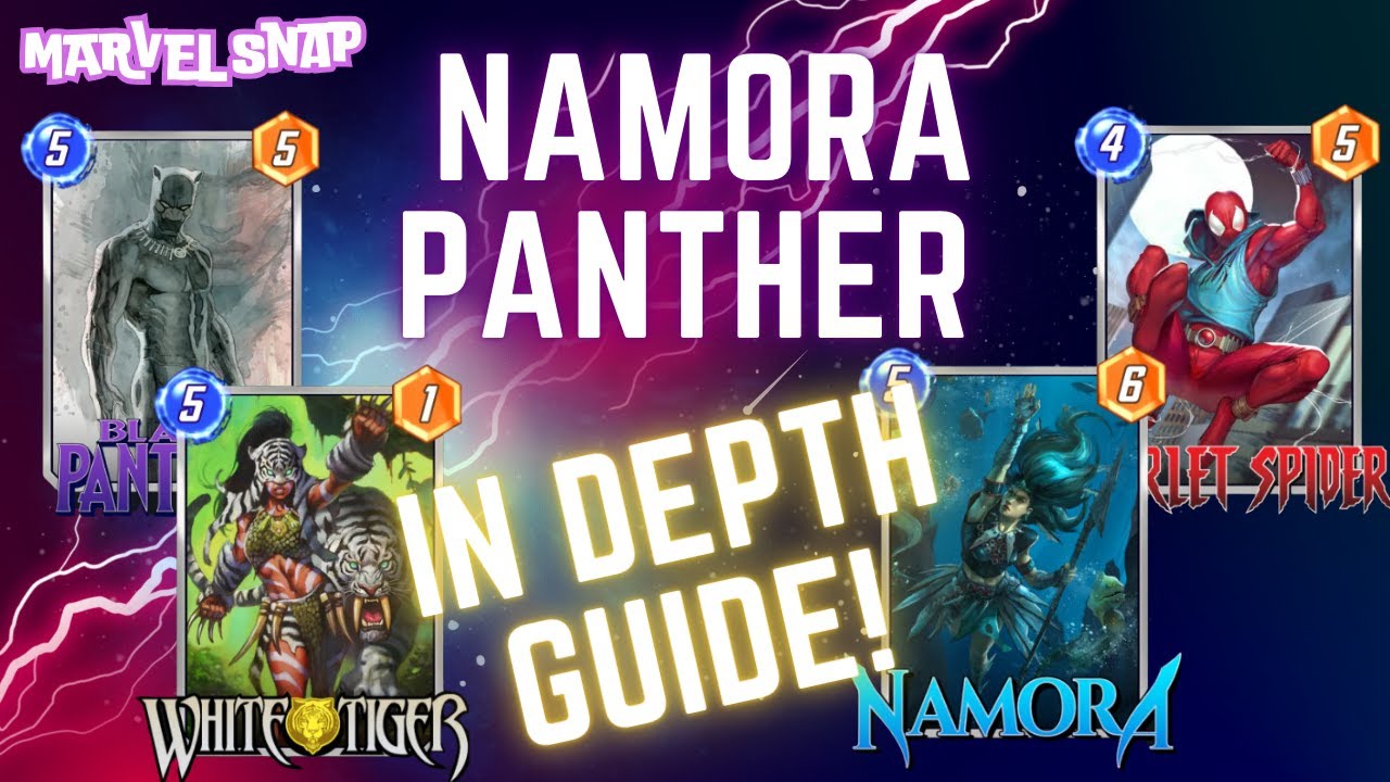 Namora Panther FUN AND BIG! | In-Depth Deck Guide | MARVEL SNAP - YouTube