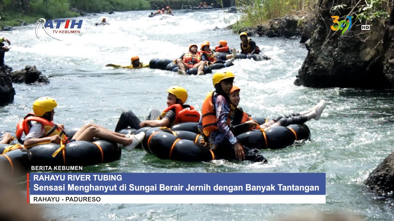 Menikmati Serunya River Tubing di Rahayu River Tubing - Ratih TV ...