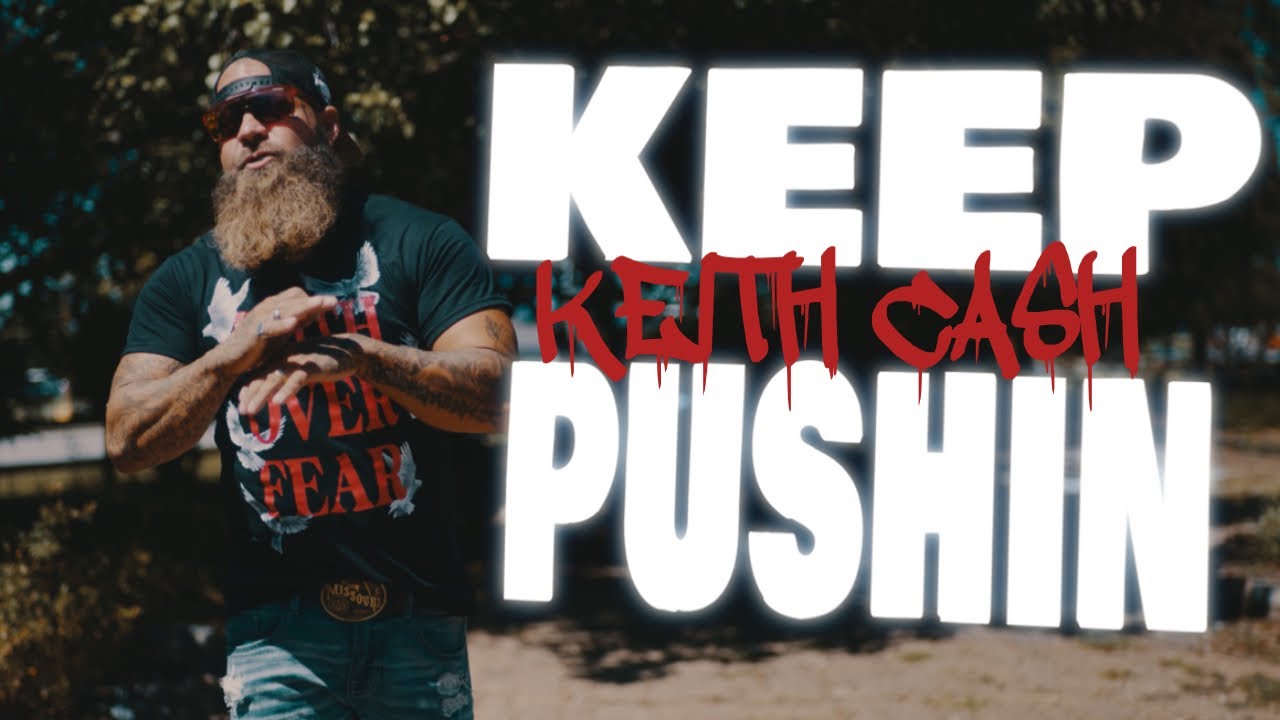 Keith Cash - Keep Pushin (Official Video) - YouTube