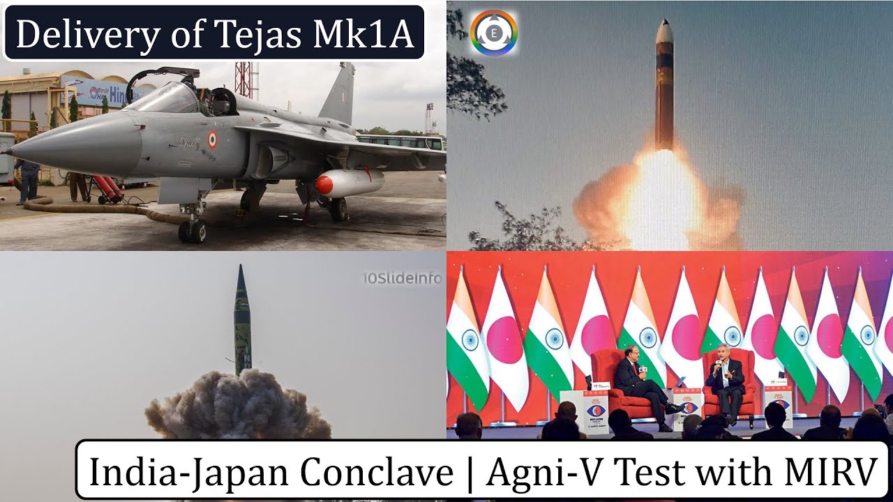 India-Japan Conclave | Agni-V Test with MIRV | Delivery of Tejas Mk1A ...