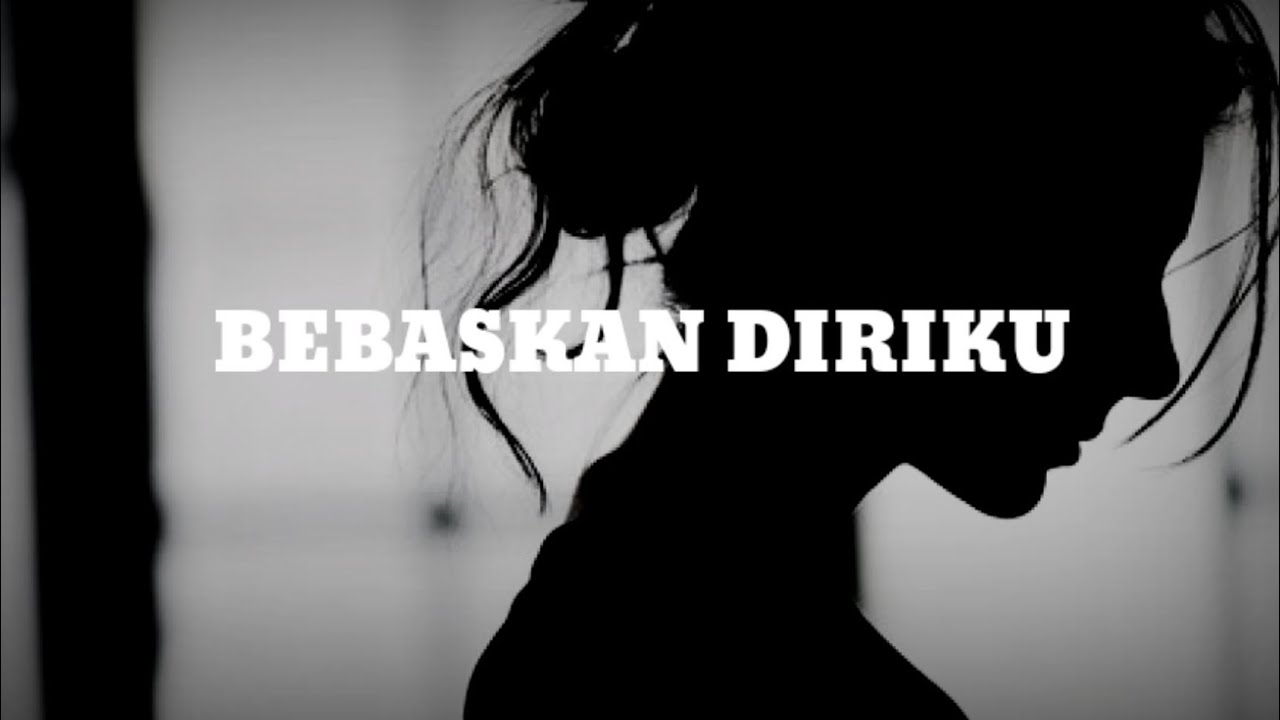 Bebaskan Diriku - Armada (Lirik) - YouTube