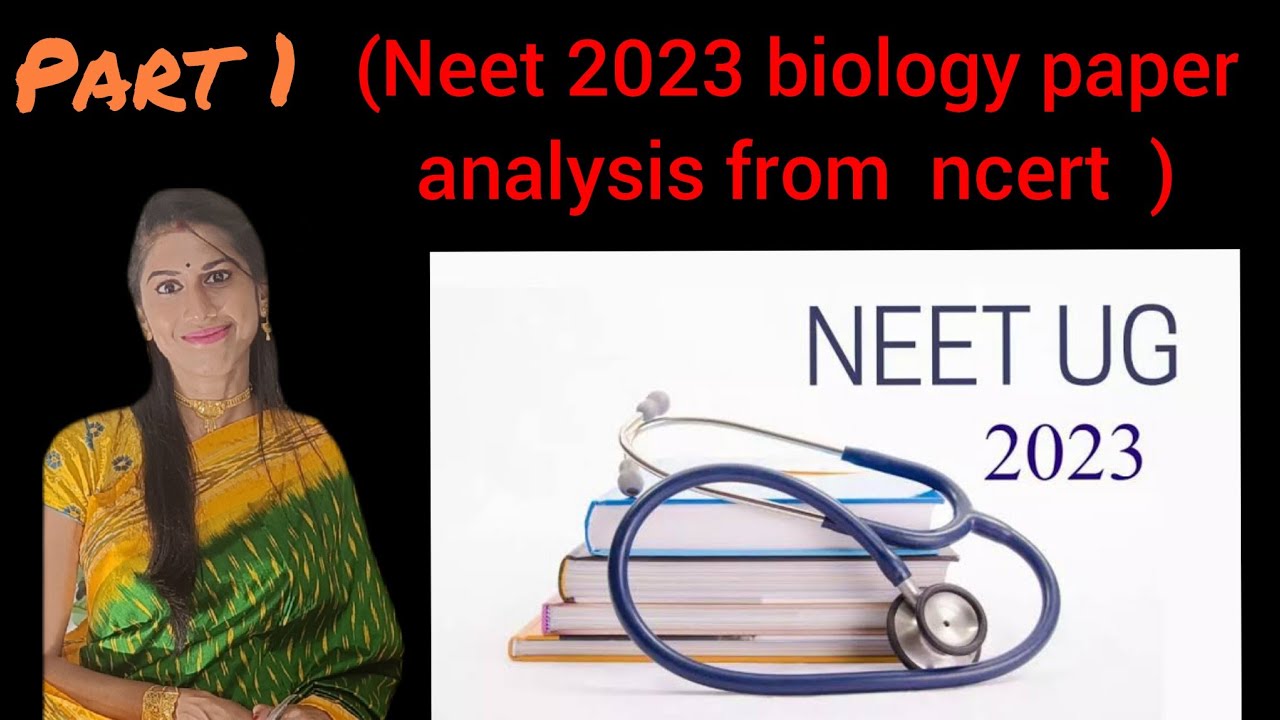 Neet 2023 Biology paper analysis ...neet previous year paper analysis ...