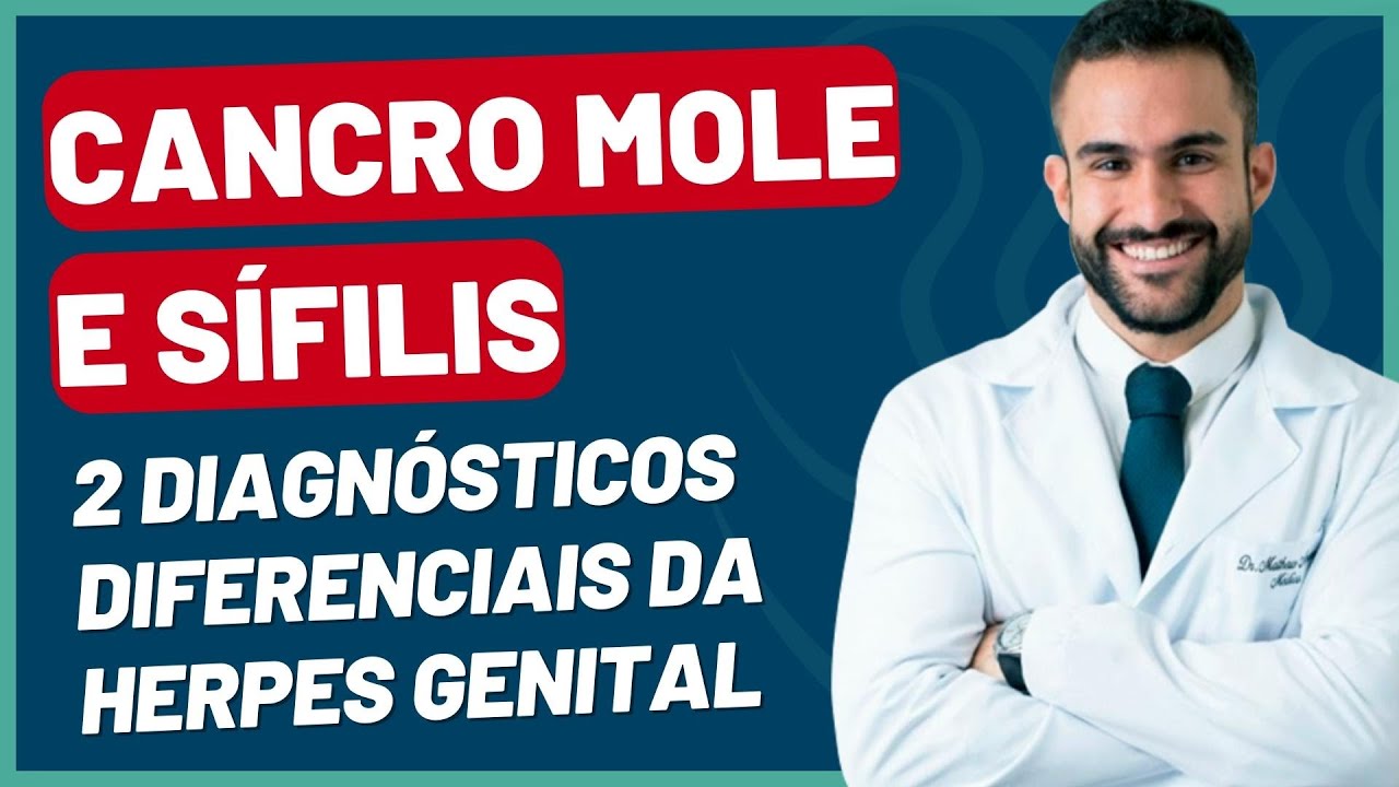 CANCRO MOLE E SÍFILIS: 2 DIAGNÓSTICOS DIFERENCIAIS DA HERPES | DR ...