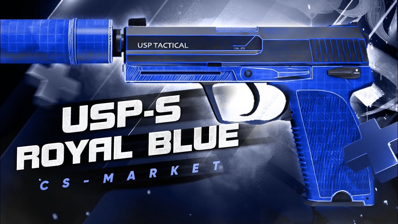 USP-S | Royal Blue / USP-S | Королевский синий / CS2 - YouTube