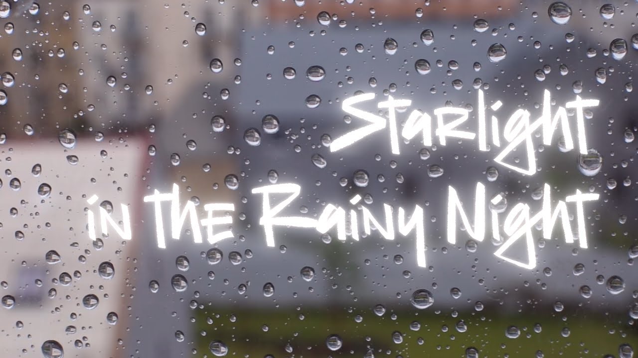 Starlight In The Rainy Night | Composition: Thomas Huynh #MaxPlaylistS ...