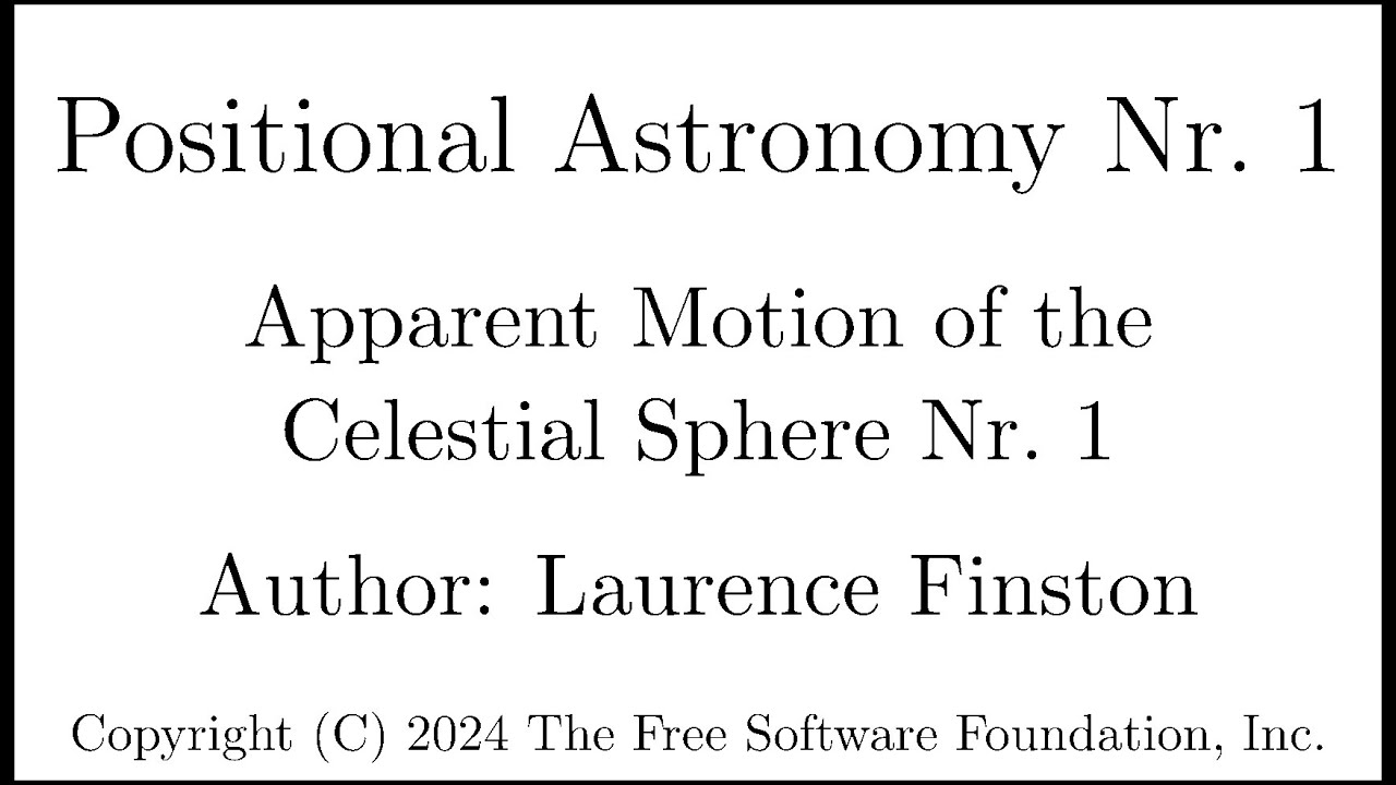 Positional Astronomy Nr. 1. Apparent Motion of the Celestial Sphere Nr. 1. - YouTube